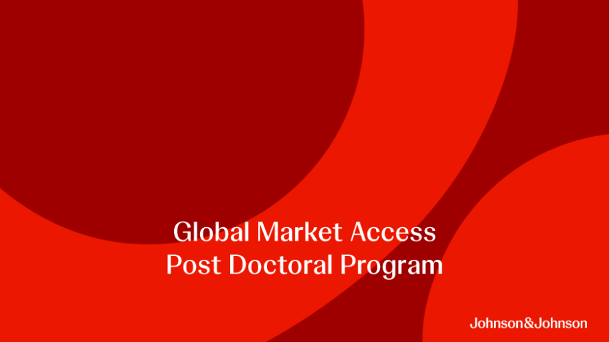 Global Market Access Post-Doctoral Program | Johnson & Johnson Careers